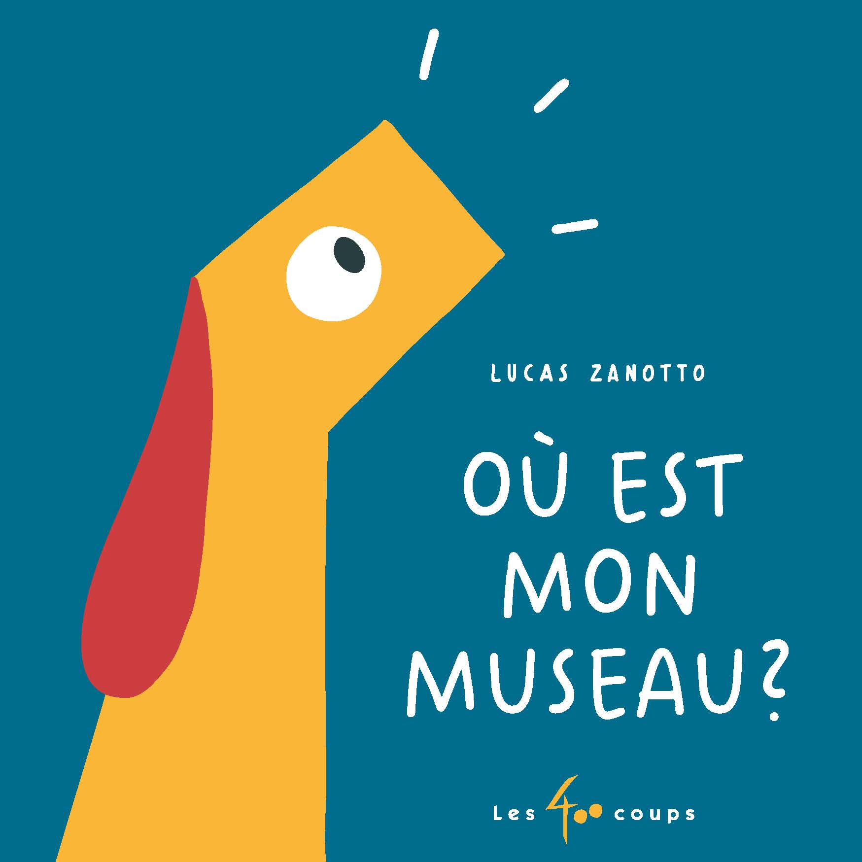 Où est mon museau? - Éditions les 400 coups