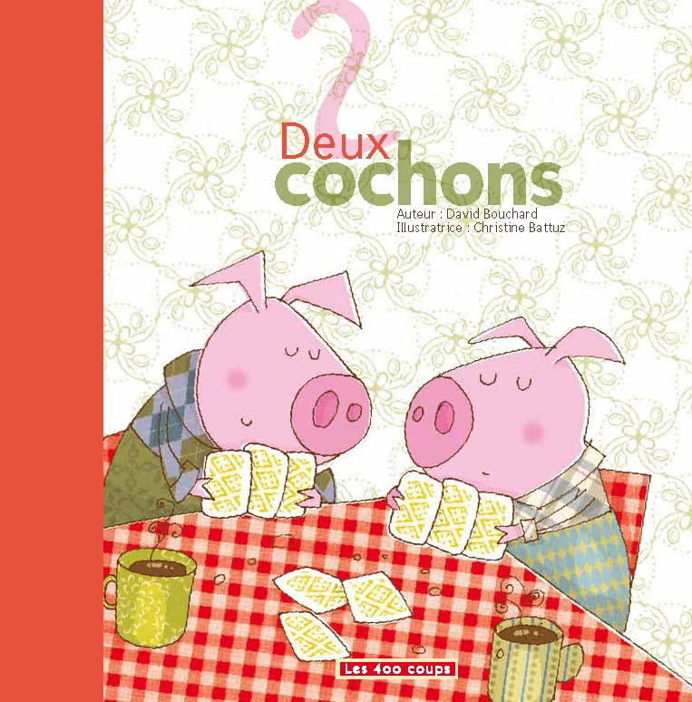 Deux cochons - Éditions les 400 coups