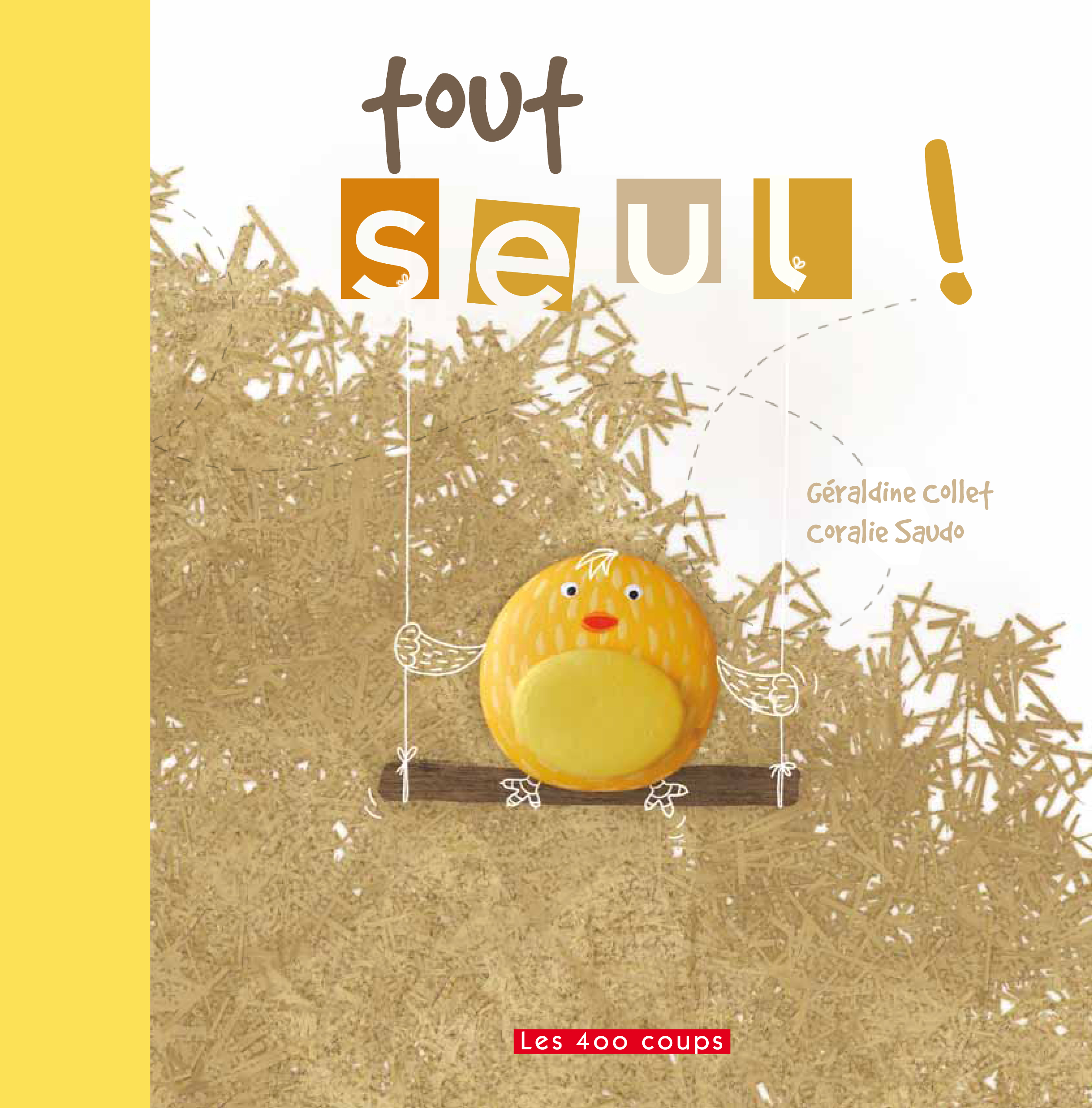 Tout seul! - Éditions les 400 coups