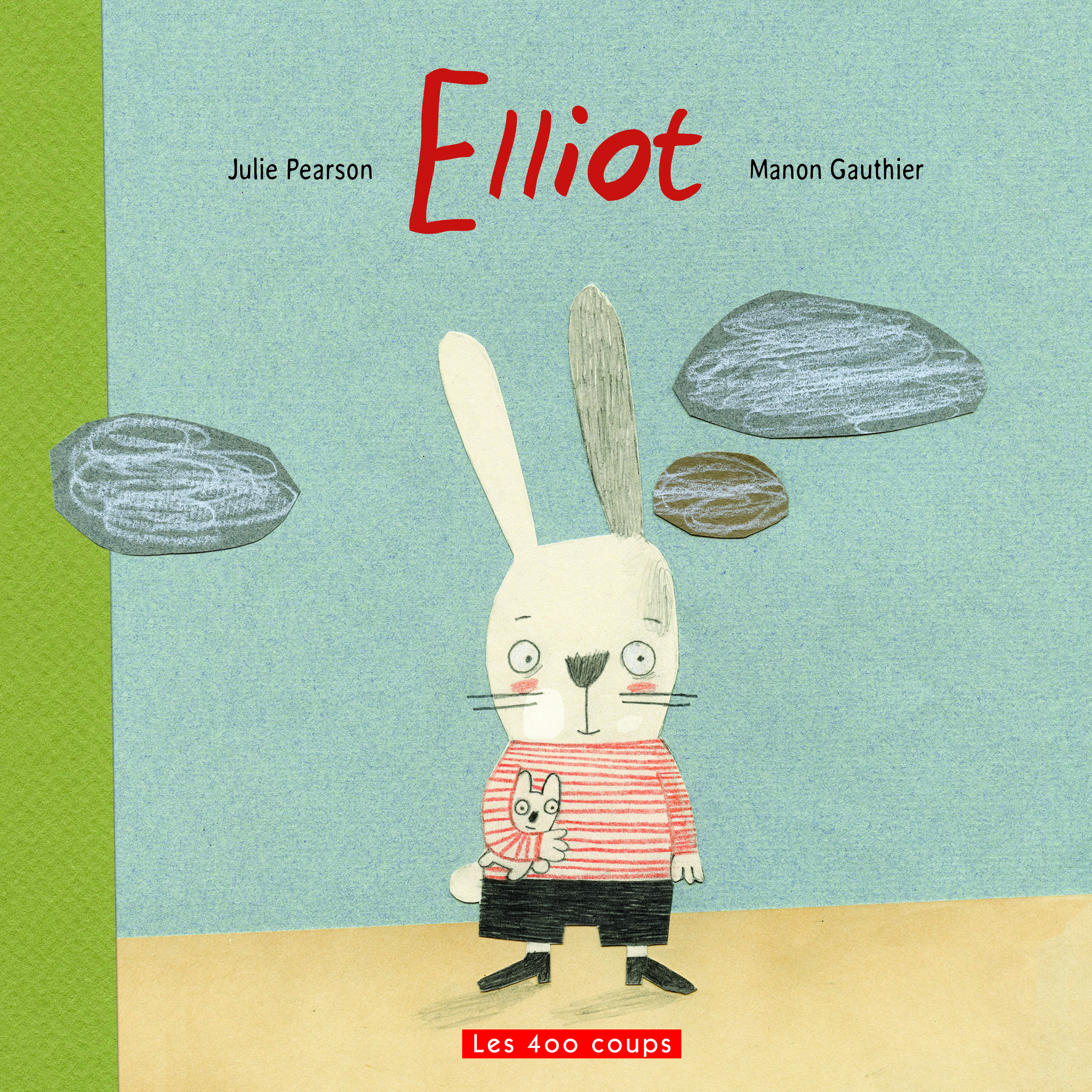 Elliot - Éditions les 400 coups